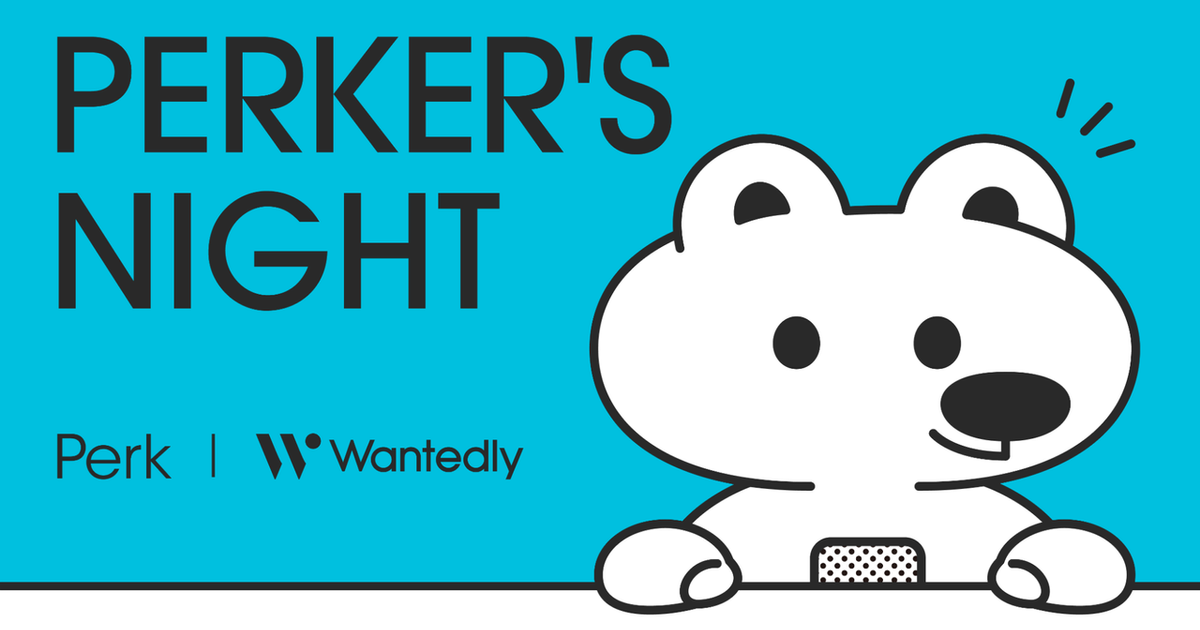 【イベントレポート】福利厚生サービス Perk 利用企業様との交流イベント『Perker's Night』を開催しました！ | Wantedly, Inc.