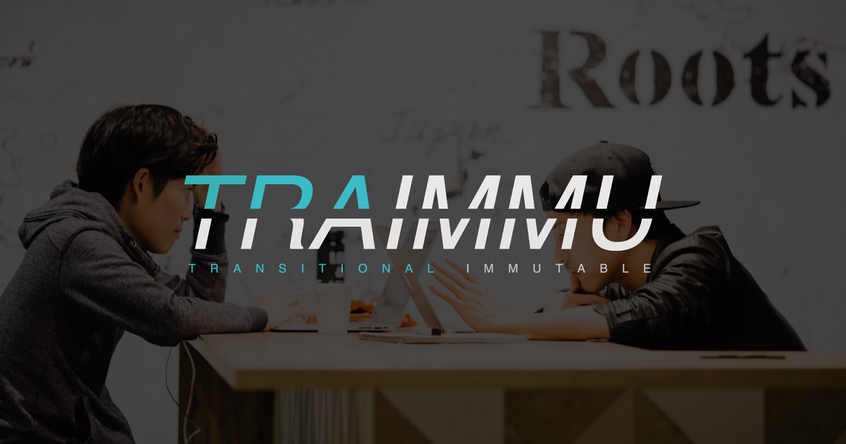 Laravel/Vue/React等モダンな技術で開発したいエンジニア募集 - 株式会社TraimmuのWebエンジニアの採用 - Wantedly