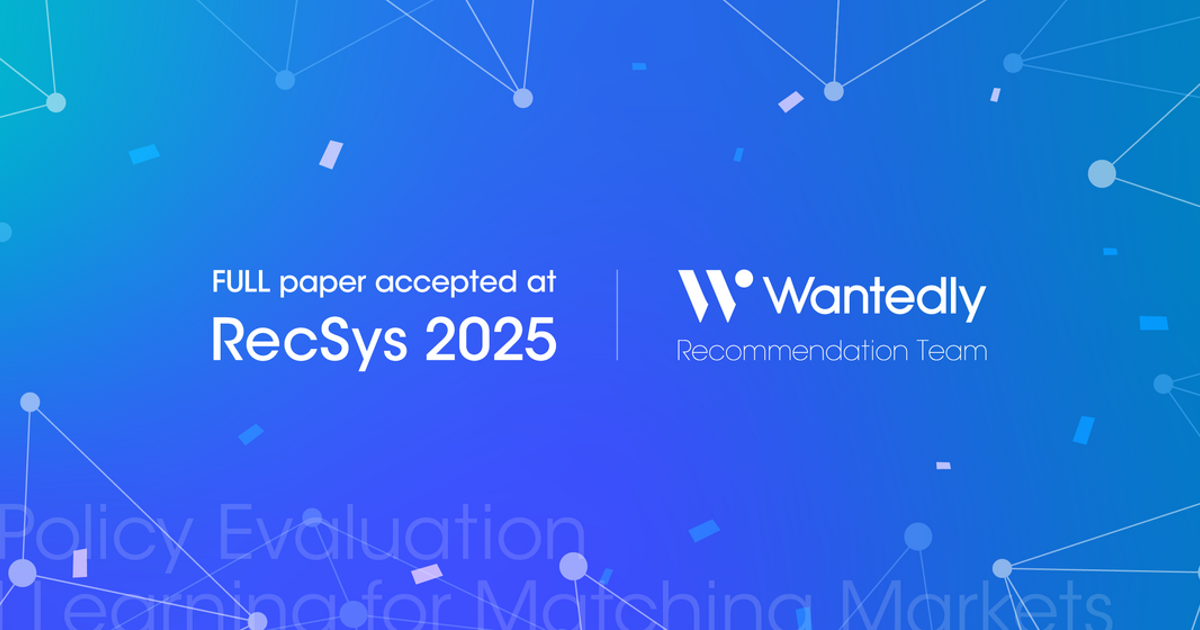 推薦開発チームの主著論文が、推薦システム分野の国際会議「RecSys 2025」にて採択 | Wantedly, Inc.