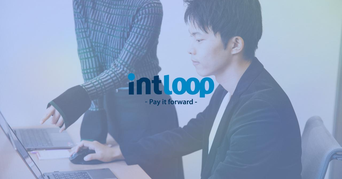 26卒 | 少数精鋭部隊で挑戦と成長を手にする！福岡エンジニア - INTLOOP株式会社のエンジニアリングの採用 - Wantedly