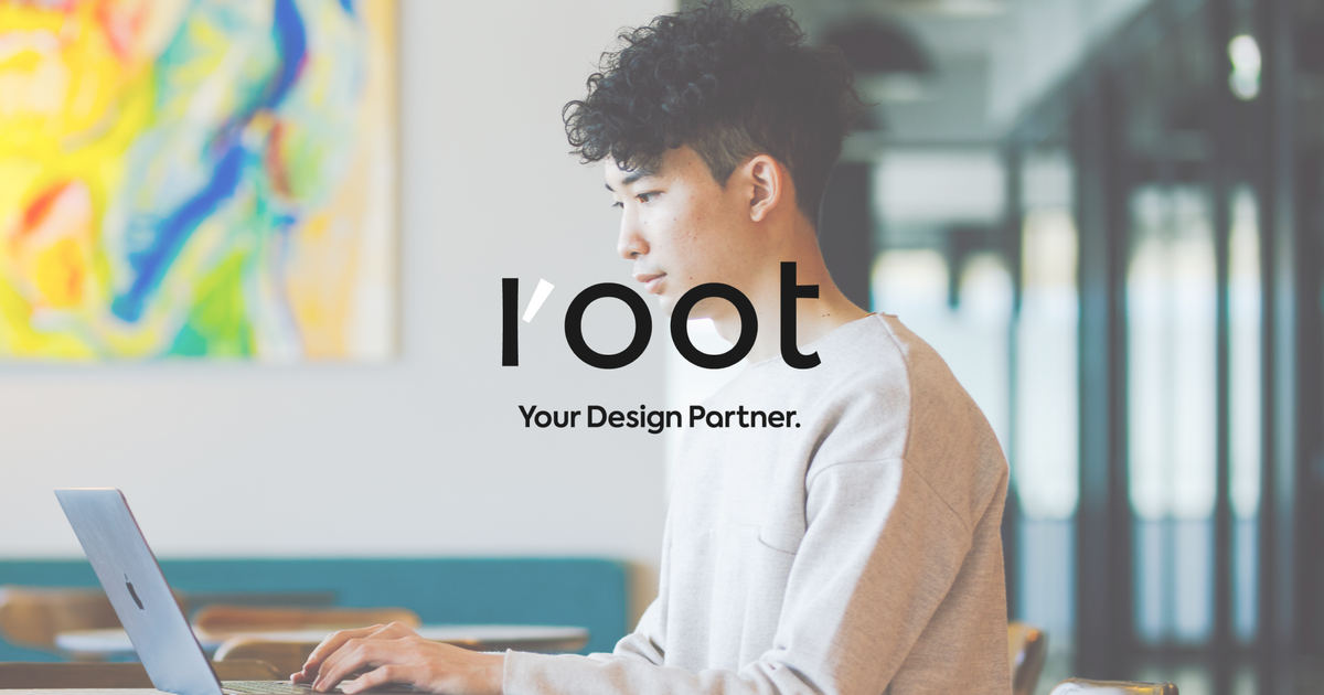 クライアントの事業フェーズに合わせたデザイン設計ができるUIデザイナー募集 - root Inc.のUI/UXデザイナーの採用 - Wantedly