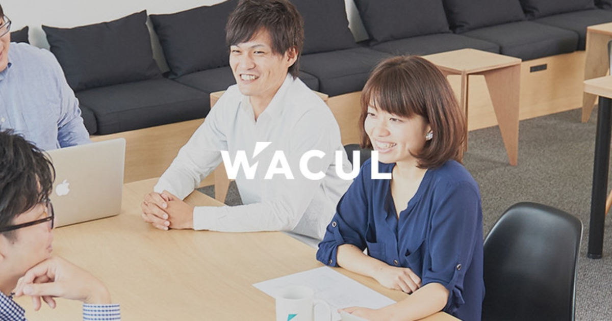 AIと人の共存を目指すWACUL！人事職募集！ - 株式会社WACULのコーポレート系の採用 - Wantedly