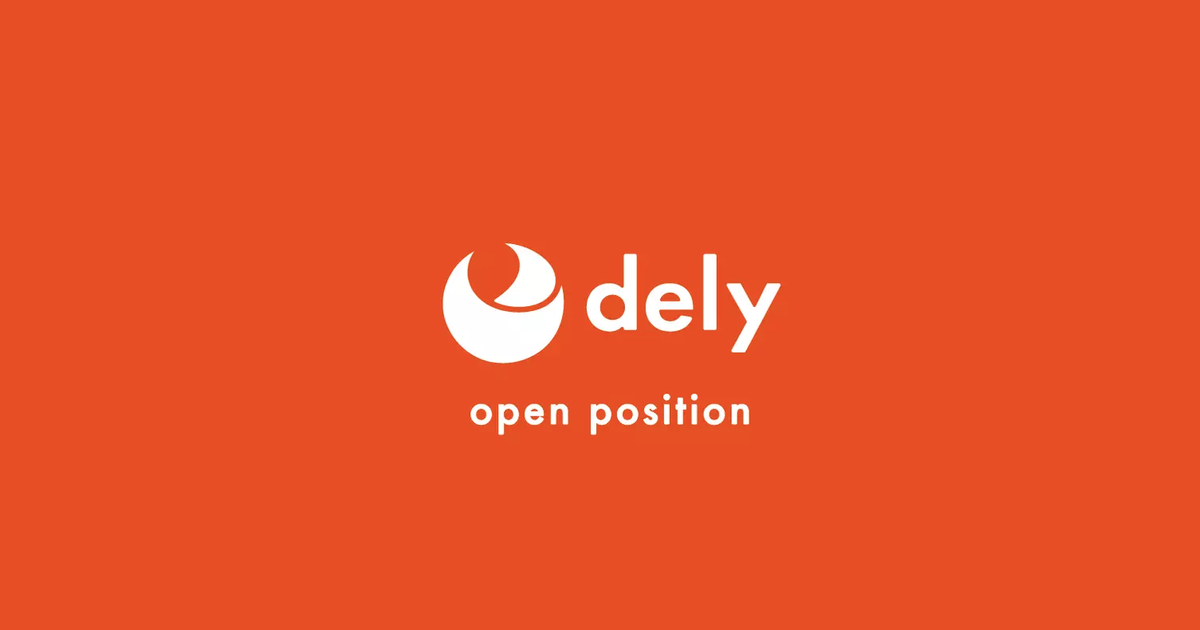 dely オープンポジション一覧 -2020年1月update！ - dely株式会社のその他の採用 - Wantedly