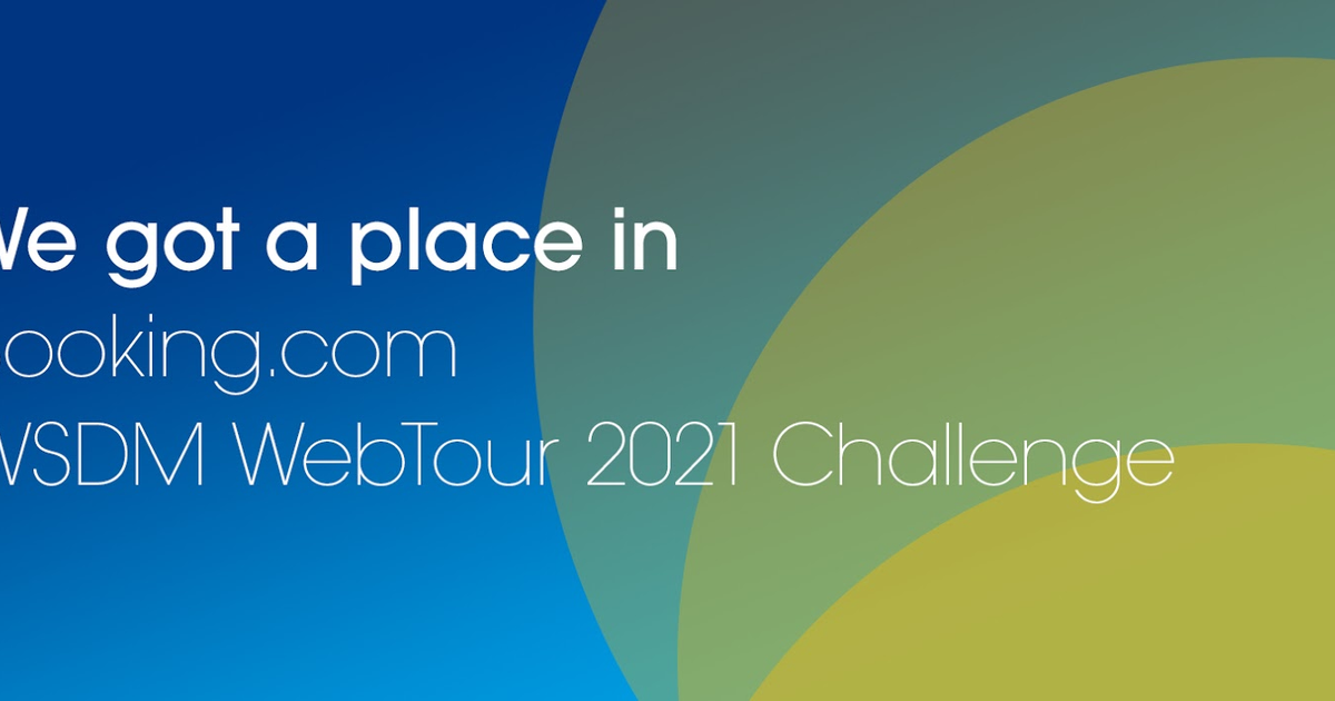 Booking.com WSDM WebTour 2021 Challengeにてウォンテッドリーのデータサイエンティストが参加したチームが ...