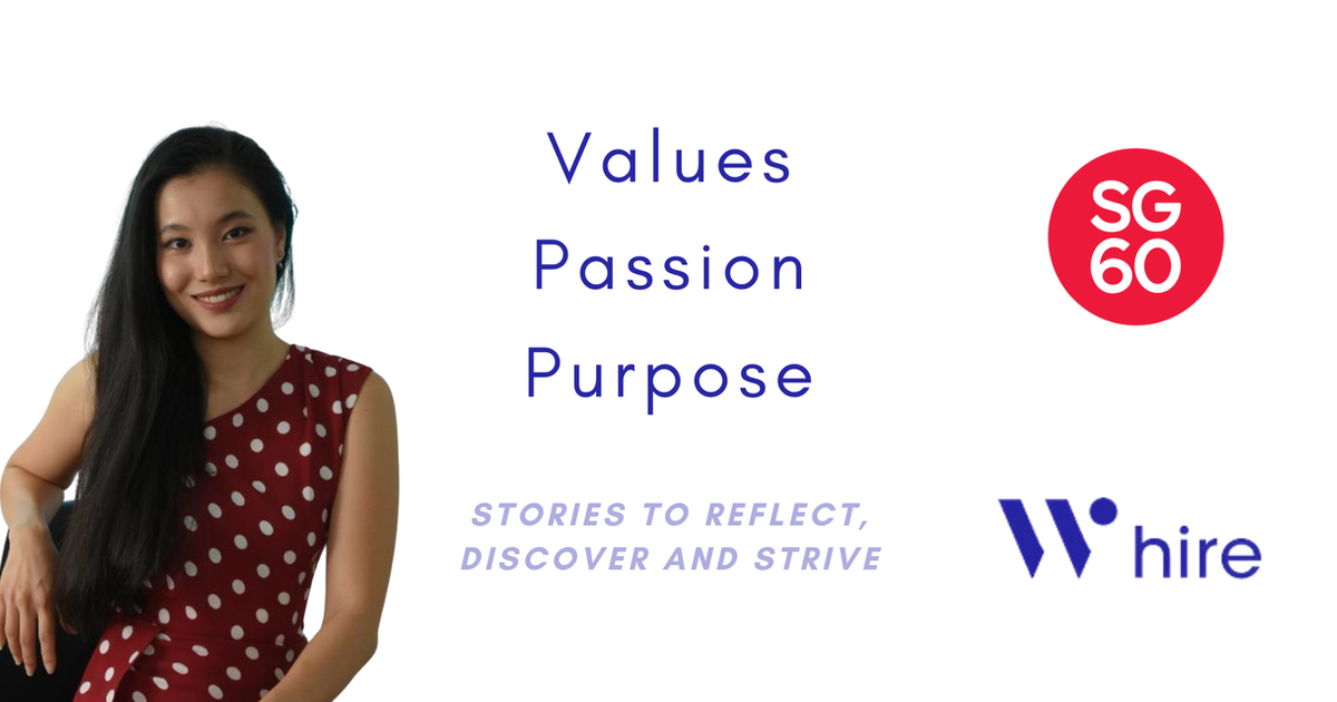 #15. Michelle Qiu and her Values, Passion and Purpose | SG60 Series by Wantedly HIRE