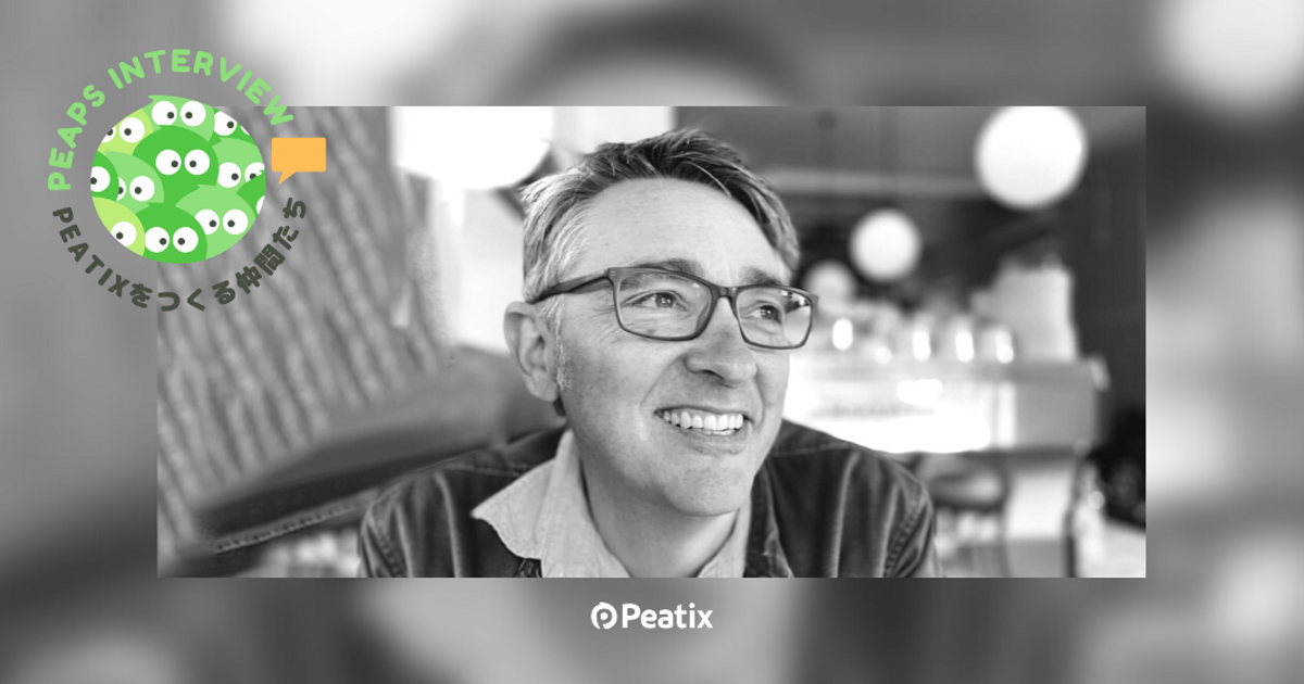 オーストラリアの農場から、世界27ヶ国で愛されるサービスを作る！エンジニアマネージャーに話を聞いてみた。【Peaps Interview - Peatixをつくる仲間たち #13】 | ＜社員 ...