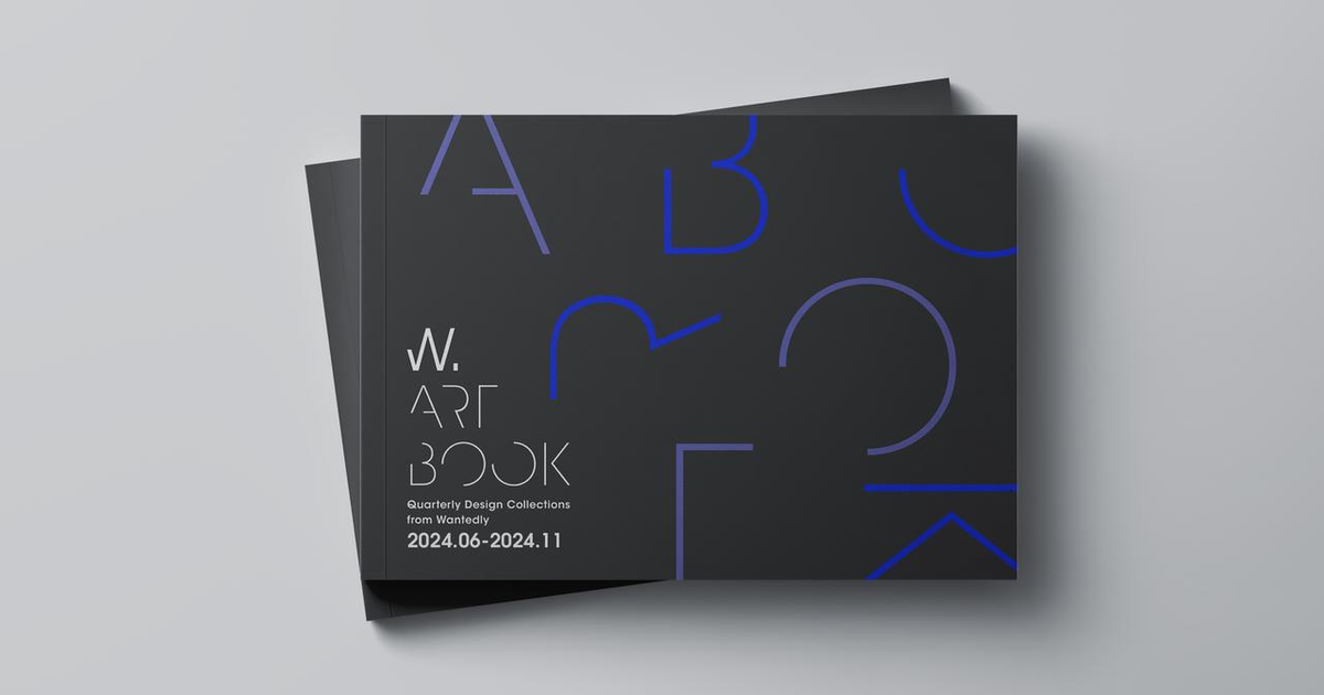 W Art Book｜Quarterly Design Collections from Wantedly "2024.06 - 2024.11" | Wantedly Design